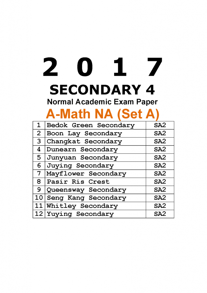 2017 Secondary 4 Normal Academic (NA) A-Math Exam Paper (Set A ...