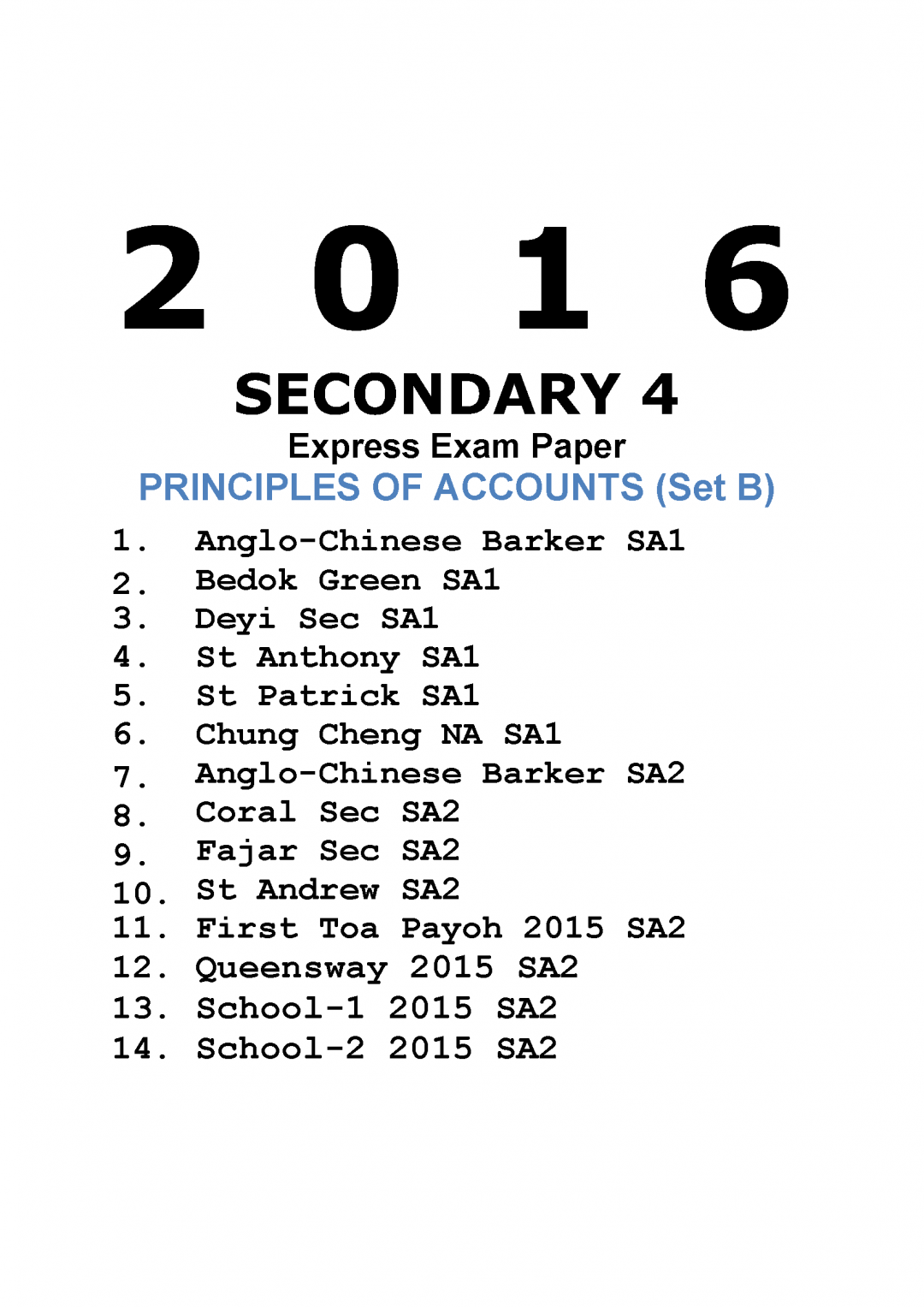 2016 Secondary 4 Express Principles Of Accounts (POA) Exam Papers (Set ...