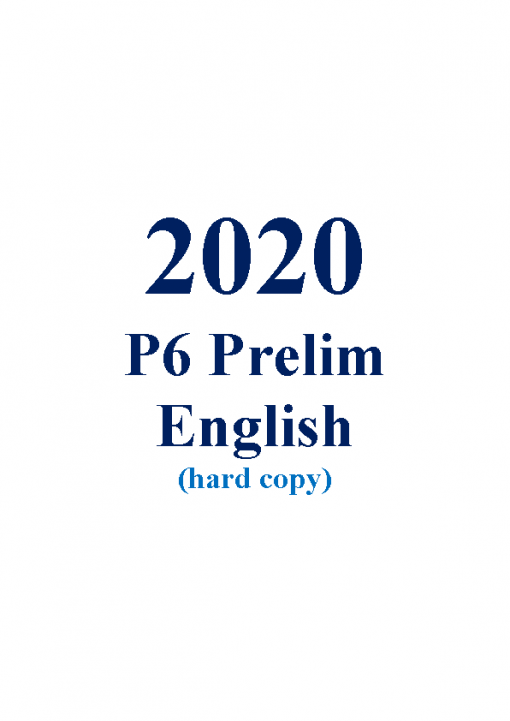 2020 Primary 6 English Exam Papers – Prelim Paper (hardcopy) + FREE ...