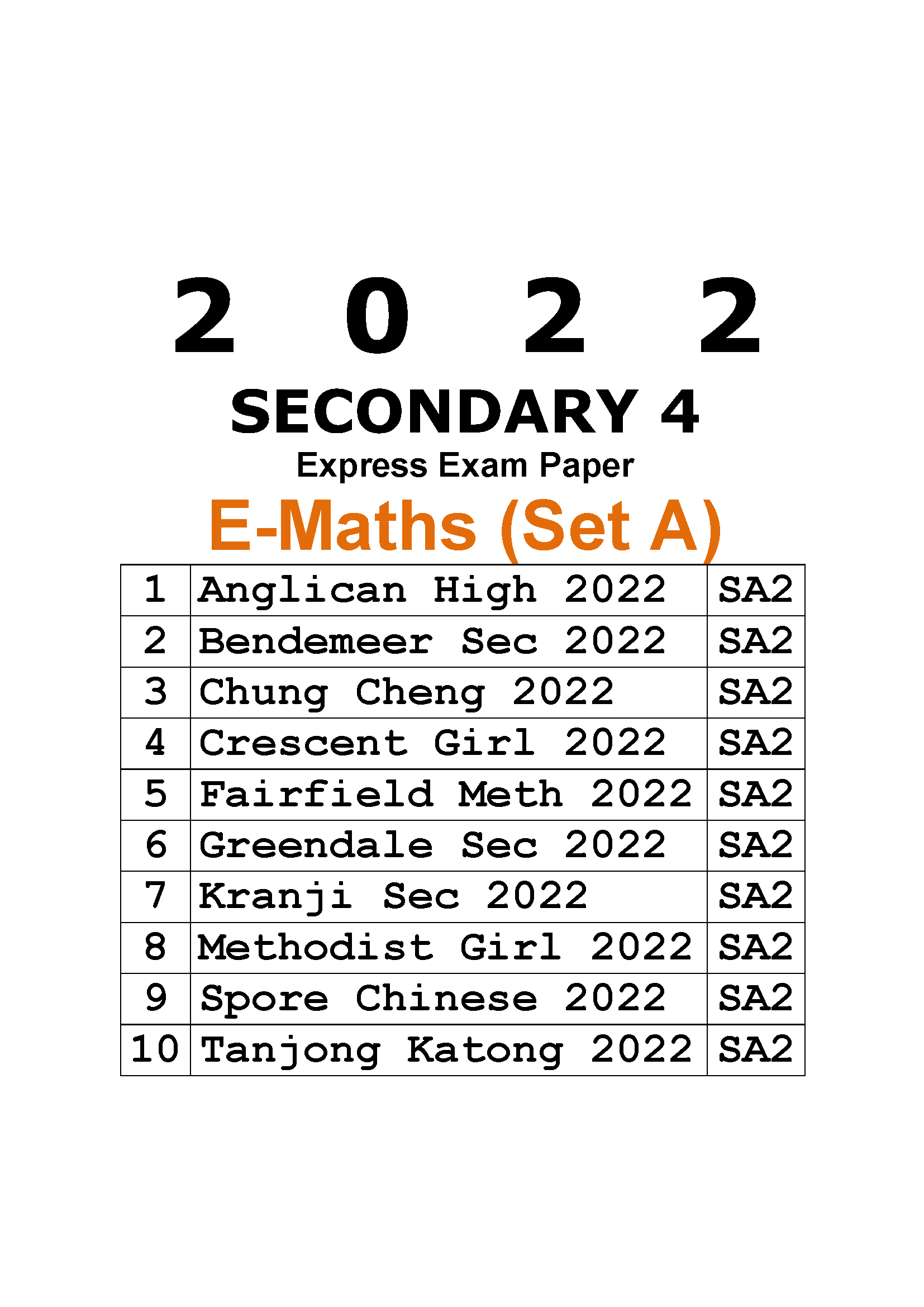 2022 Secondary 4 Express Mathematics EMaths Prelim Exam Paper Set A 2022 Secondary 4 Express Mathematics EMaths Prelim Exam Paper Set A