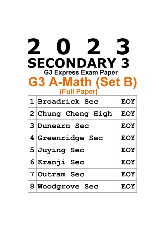 2023 Secondary 3 Sec 3 G3 General 3 Express Additional Math AMath Exam ...